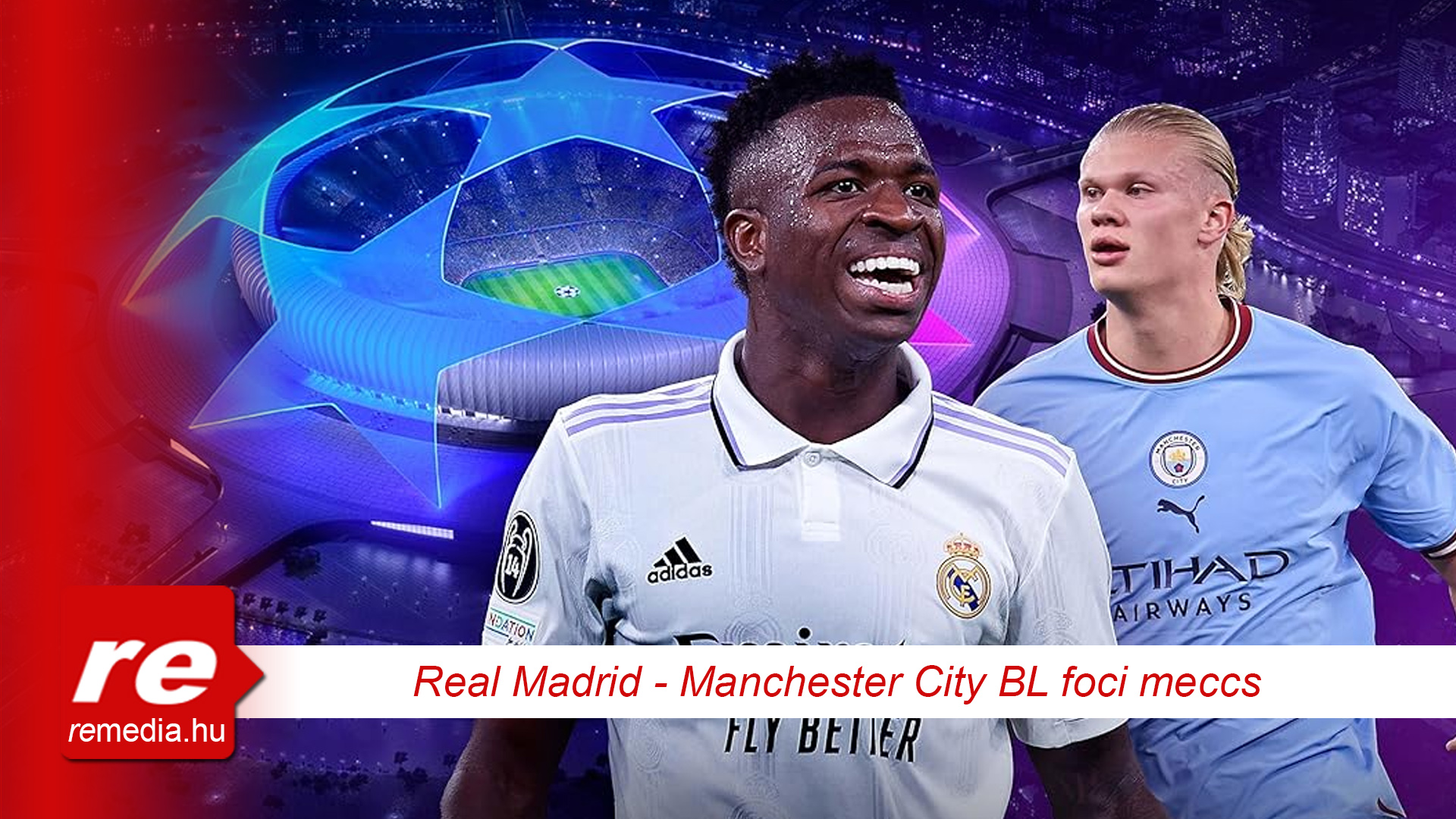 Real Madrid – Manchester City: BL-rangadó A Bernabéuban, Mutatjuk Hol ...